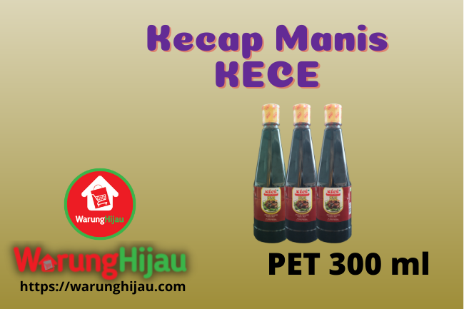 Kecap Manis KECE PET 300 ml